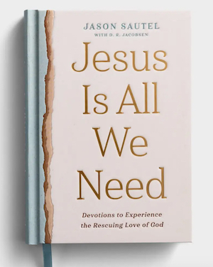 Jesus Is All We Need – Jacobsen Writing